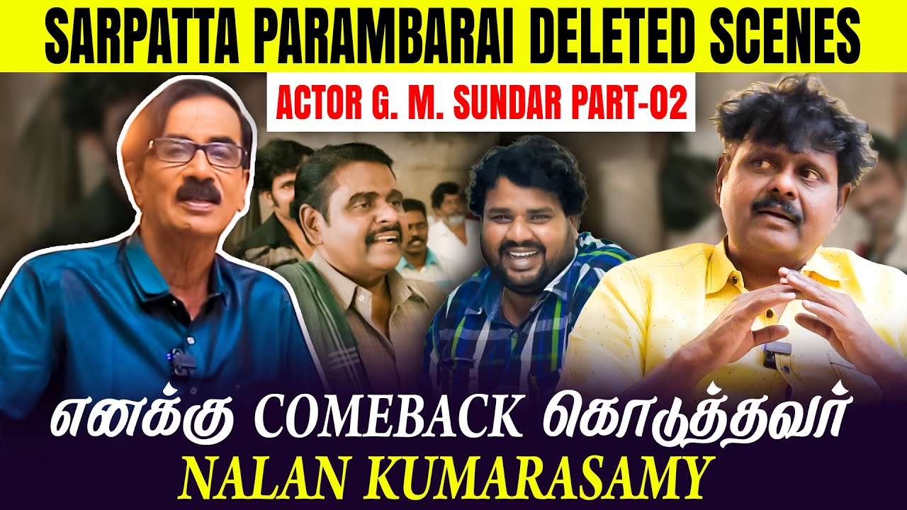SARPATTA PARAMBARAI DELETED SCENES | எனக்கு COMEBACK கொடுத்தவர் NALAN ...