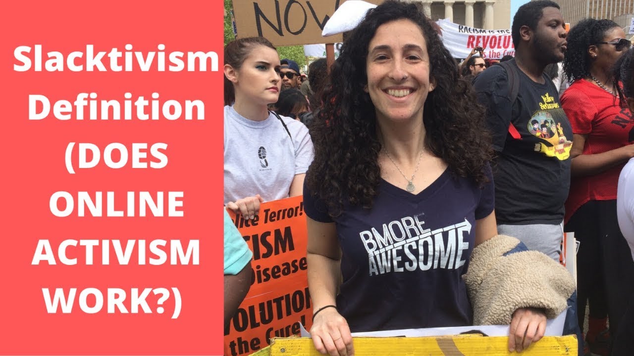 Slacktivism Definition (DO ONLINE MOVEMENTS WORK?) - YouTube
