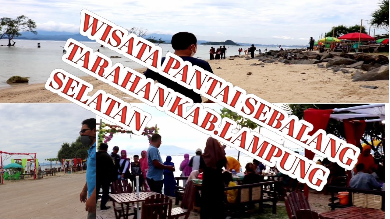 wisata Pantai Sebalang Tarahan Kab. Lampung Selatan - YouTube