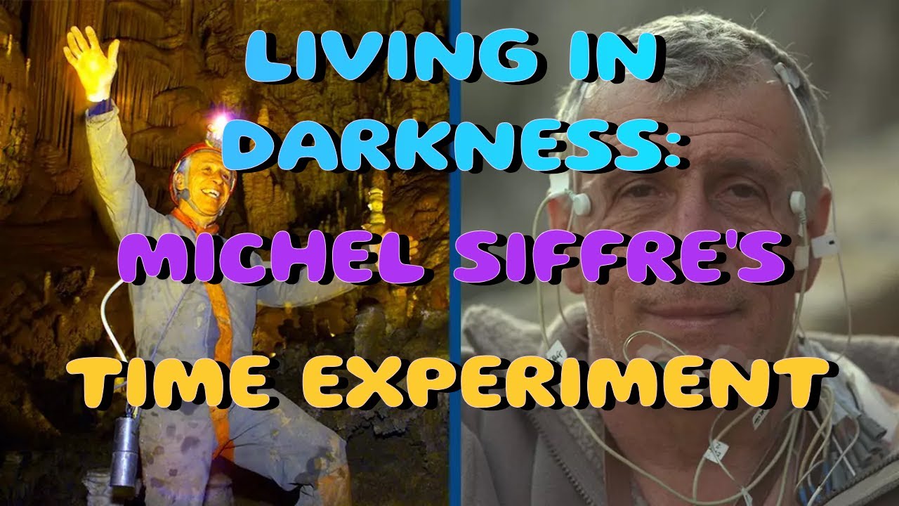 LIVING IN DARKNESS: MICHEL SIFFRE'S TIME EXPERIMENT - YouTube