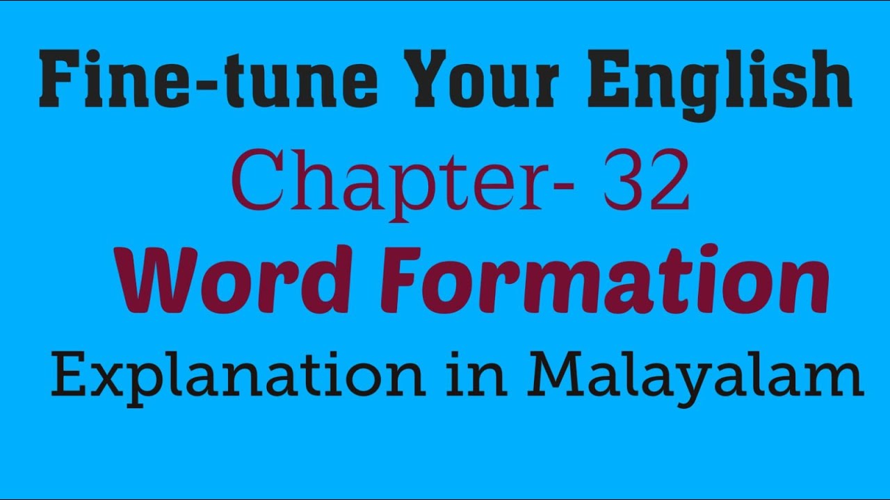 Fine-tune Your English/ Chapter 32/ Word Formation - YouTube