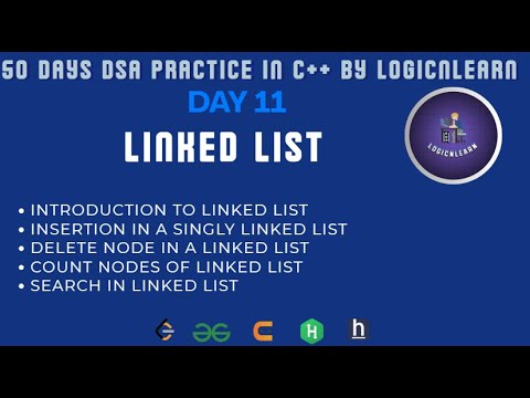 Day 11: Linked List | 50 Days DSA Practice in CPP by LogicNLearn - YouTube