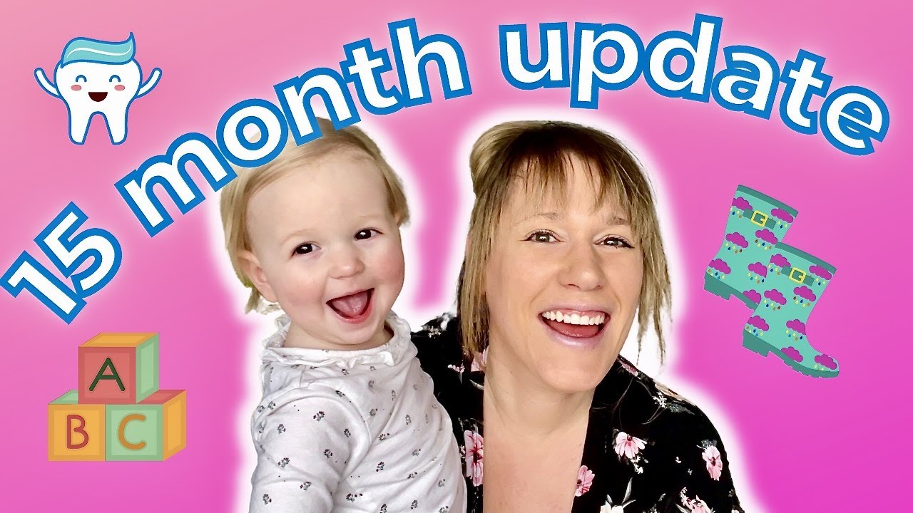 15 MONTH TODDLER UPDATE UK - Toddler Milestones - YouTube