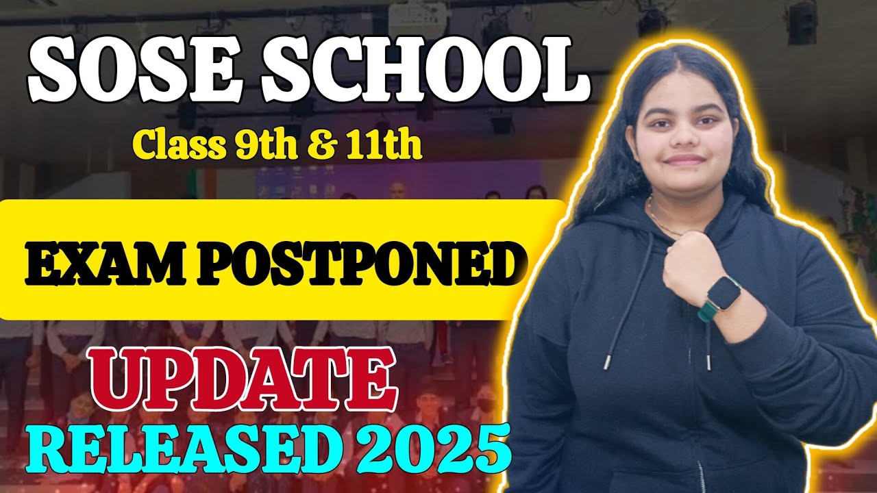 SOSE CLASS 9 & 11 EXAM POSTPONED UPDATE 2025 । ASOSE class 9 & 11 ...