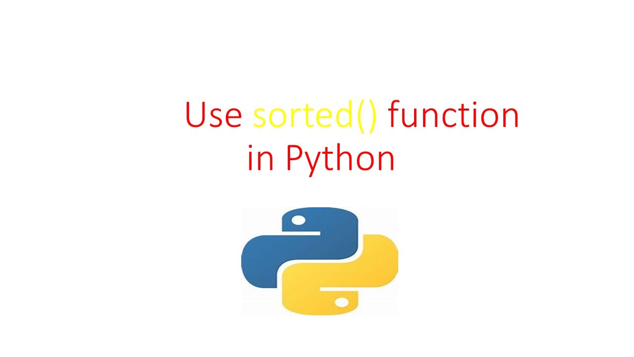 use of sorted() function in python - YouTube