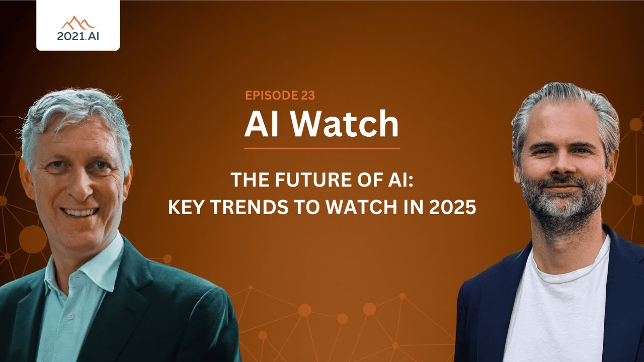 AI WATCH: Episode #23 - The future of AI: Key trends to watch in 2025 ...