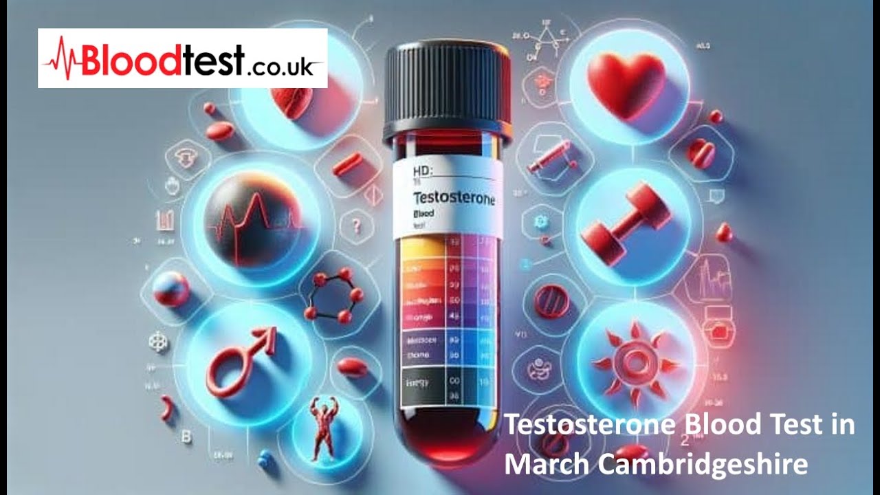 Testosterone Blood Test in March Cambridgeshire - YouTube