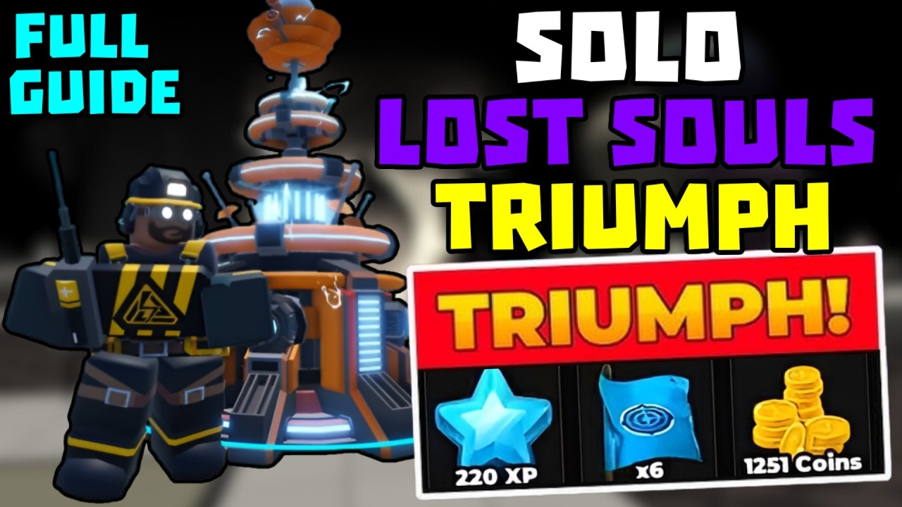 SOLO Lost Souls Triumph + Full Guide | TDS Tower Defense Simulator ...