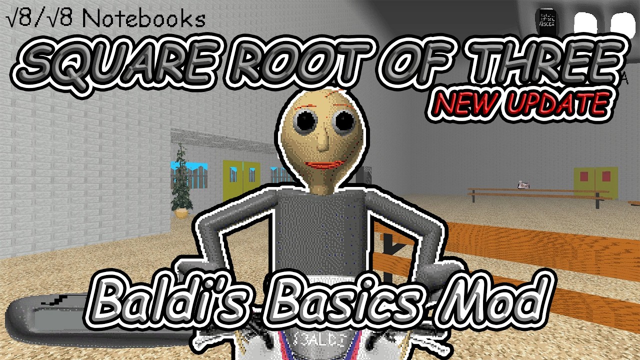 NEW UPDATE - SQUARE ROOT OF THREE - Baldi's Basics Mod - YouTube