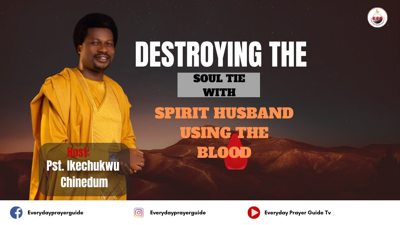 Destroying The Soul Tie With Spirit Husband Using The Blood - YouTube