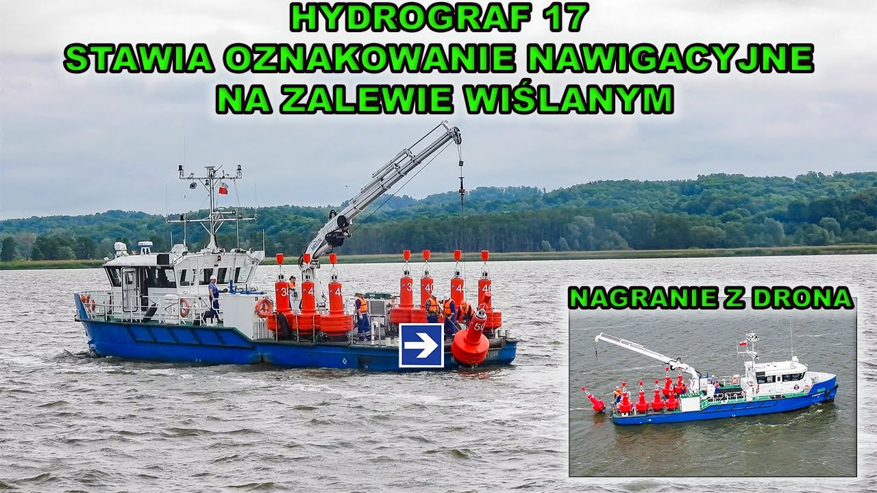 PRZEKOP 4 ETAP - HYDROGRAF 17 STAWIA OZNAKOWANIE NAWIGACYJNE NA ZALEWIE ...