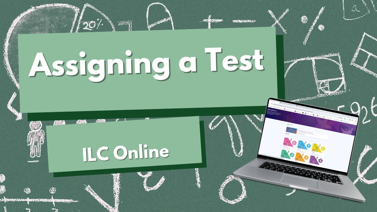 Assigning an Online Assessment ILC - YouTube
