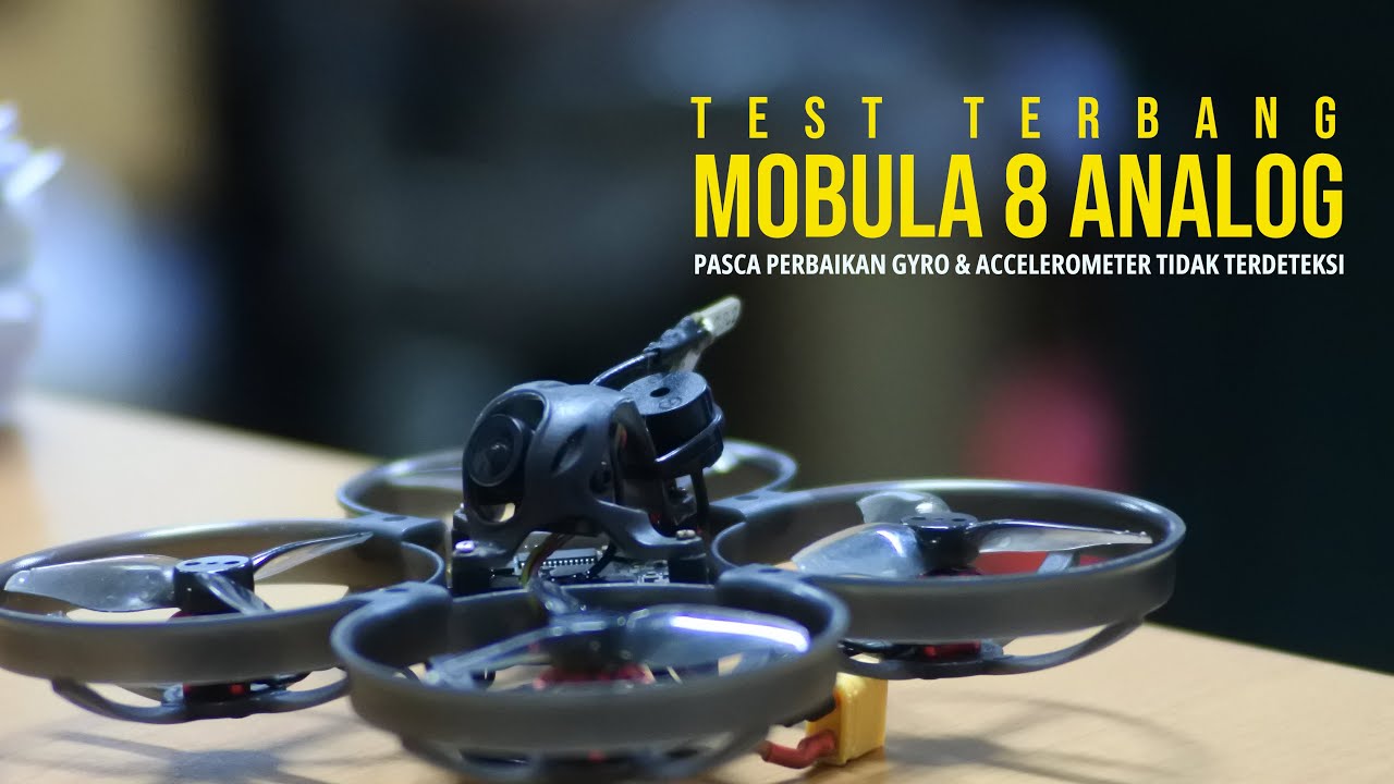 Test terbang mobula 8 analog pasca perbaikan gyro dan accelerometer ...