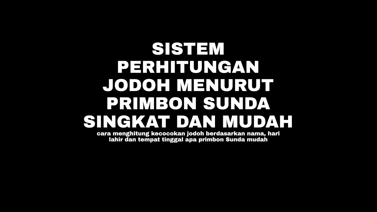CARA MENGHITUNG KECOCOKAN JODOH BERDASARKAN NAMA, HARI LAHIR & TEMPAT ...