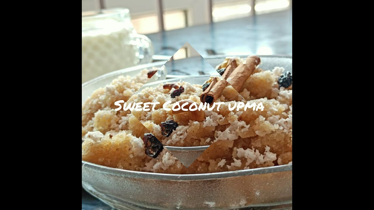 SWEET COCONUT UPMA | SOOJI RECIPE | RAVA SWEET UPMA | HOTPOT CHANNEL ...