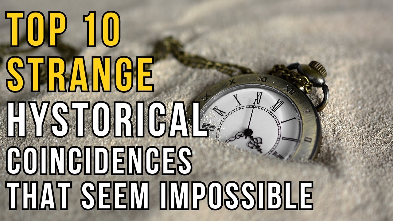 Top 10 Strange Historical Coincidences That Seem Impossible - YouTube
