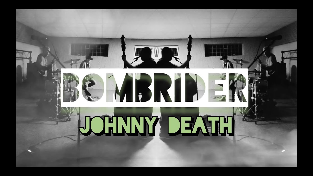 BOMBRIDER | JOHNNY DEATH - YouTube