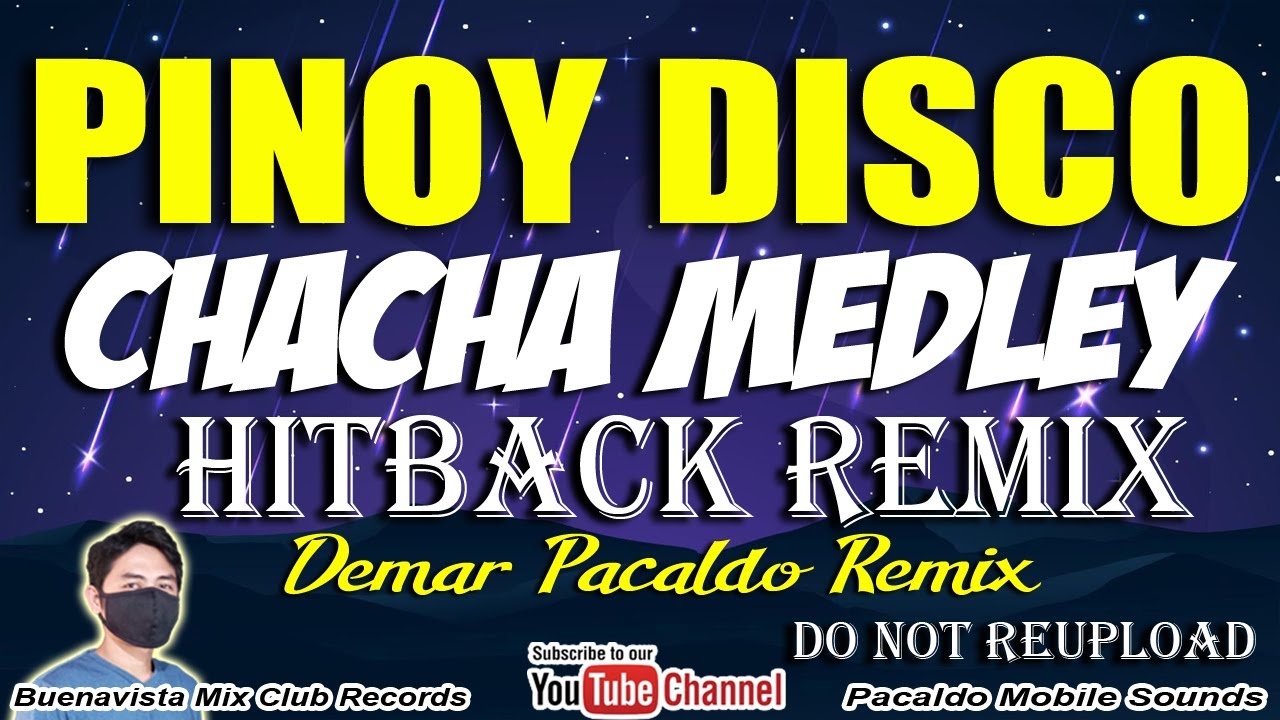 PINOY DISCO MEDLEY REMIX ( DEMAR PACALDO ) HITBACK TAGALOG LOVESONGS ...