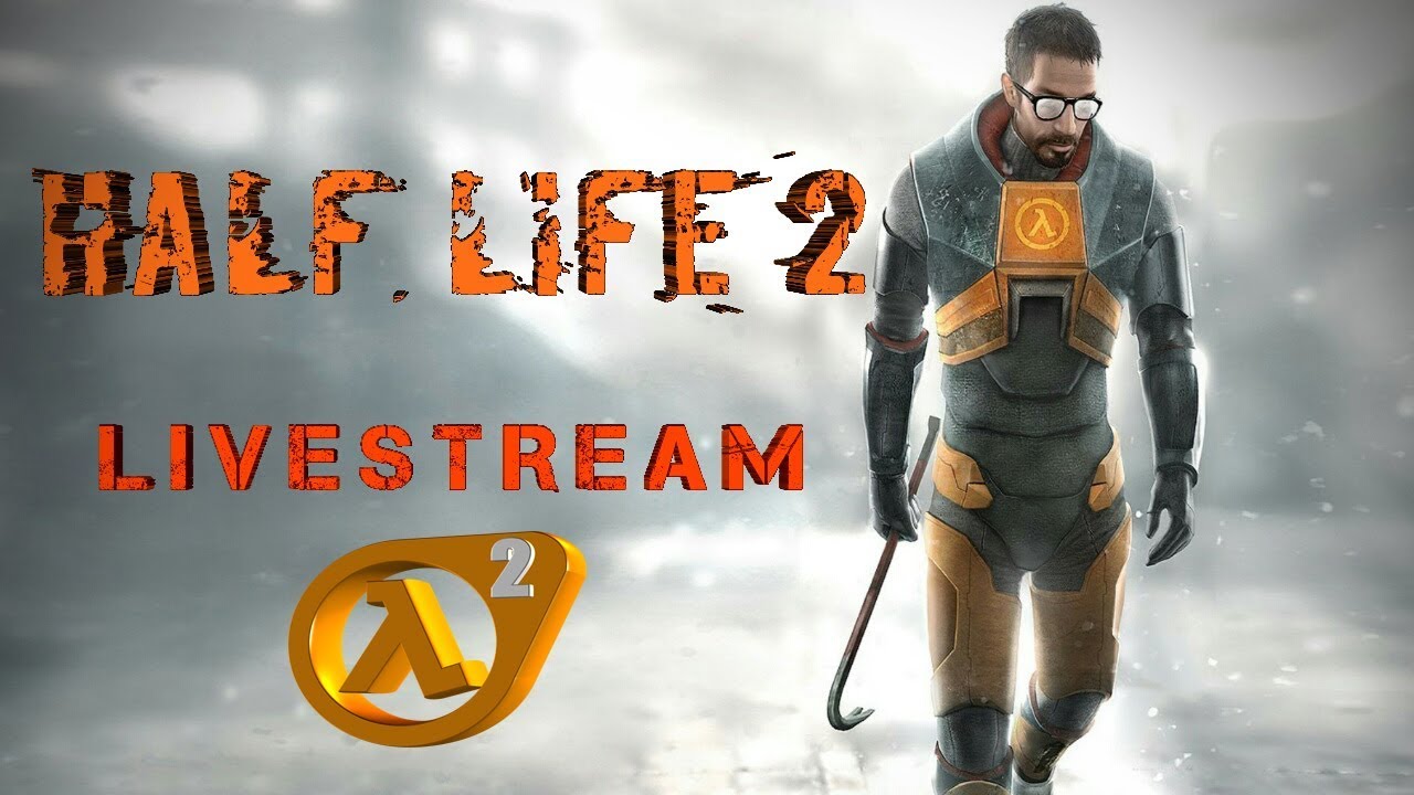 Half Life 2 Live Stream #6 GIVEAWAY at 100 Subs #subscribefast - YouTube