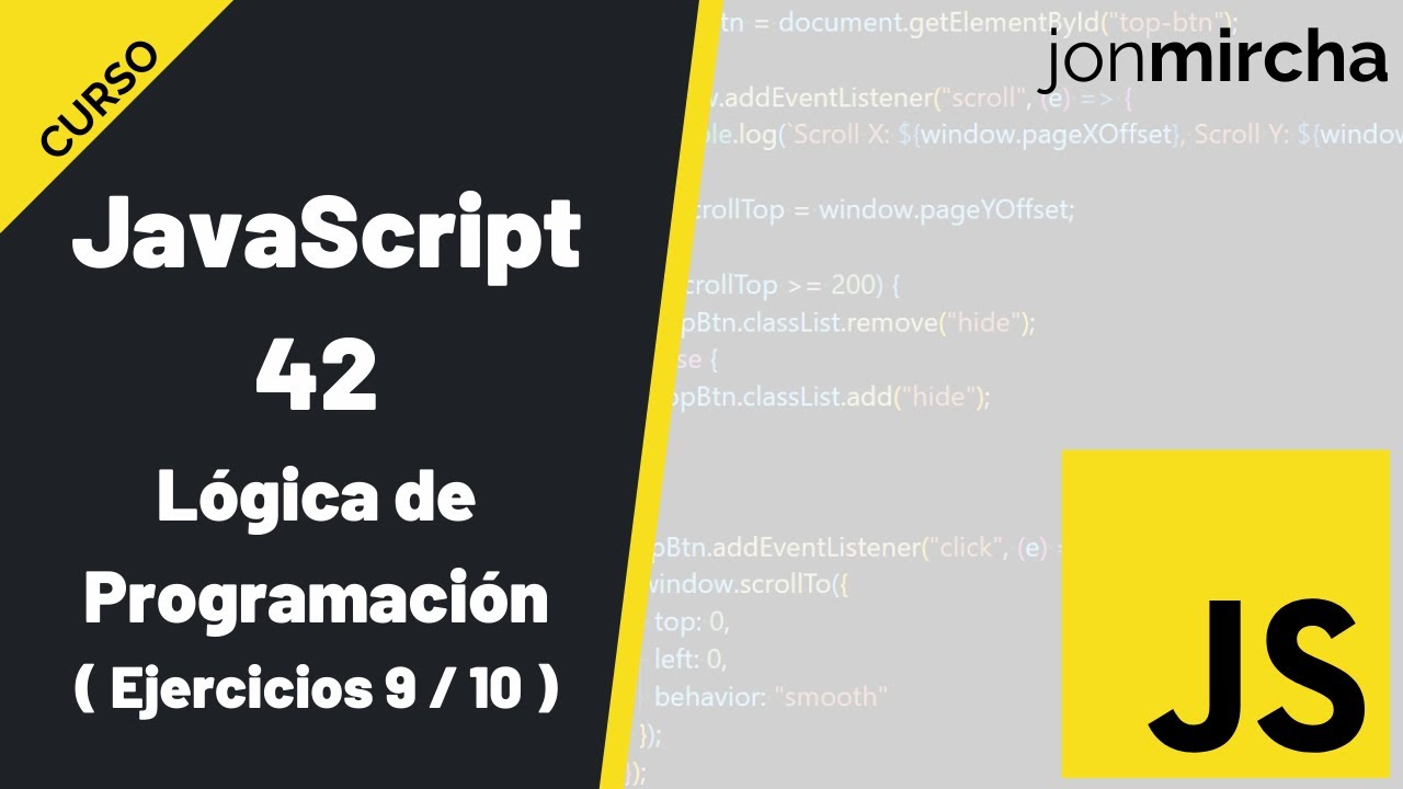 Curso JavaScript: 42. Ejercicios de Lógica de Programación ( 9 / 10 ) - #jonmircha - YouTube