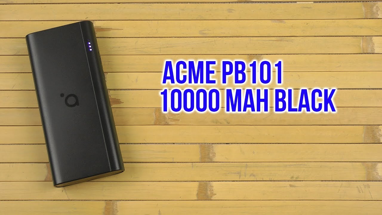Распаковка Acme PB101 10000 mAh Black - YouTube