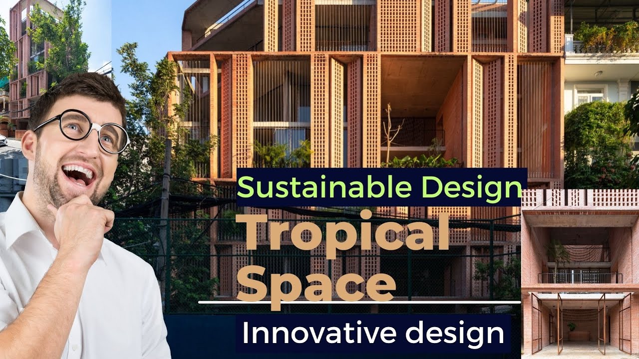 Tropical Space: Sustainable Design in Ho Chi Minh City / New Innovative ...