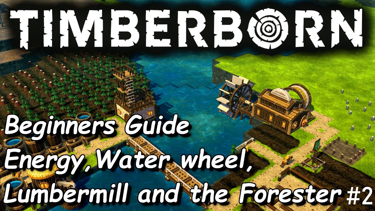 Beginners Guide Ep 2 - Energy Waterwheel, Lumbermill and Forester [ENG ...