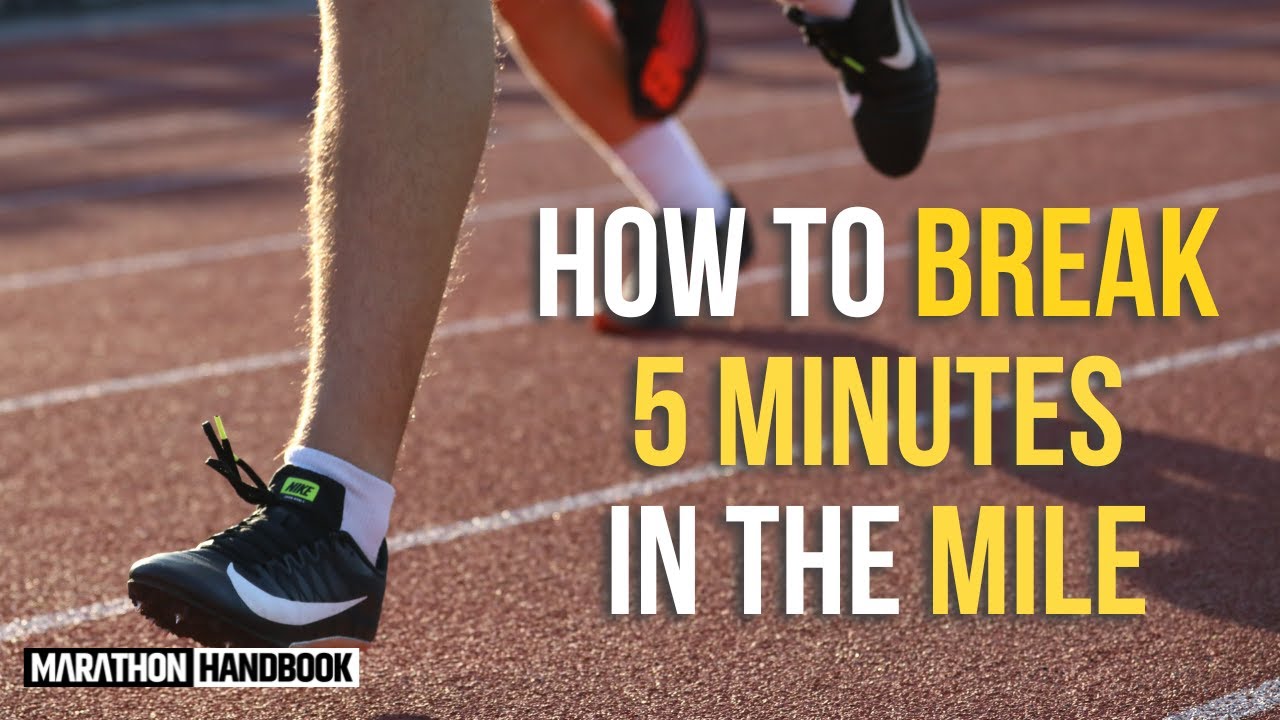 How To Break 5 Minutes In The Mile YouTube