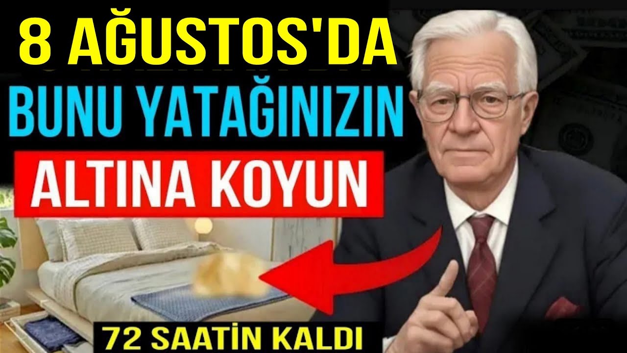 "8 AĞUSTOS''DA BUNU YATAĞINIZIN ALTINA KOYUN TÜM YIL PARA SIKINTISI ...
