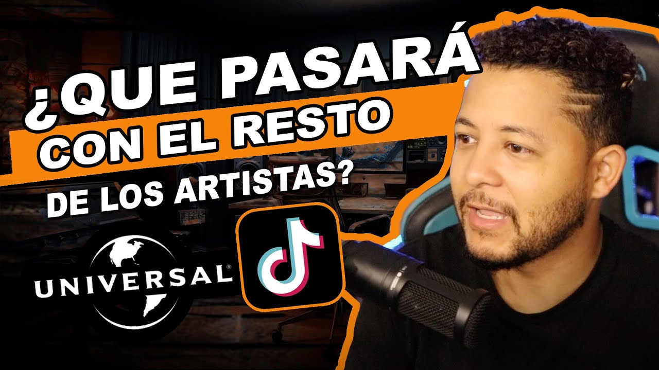 ¿Que Pasará con el Resto de Los Artistas del Mundo? UMG vs TIKTOK - YouTube