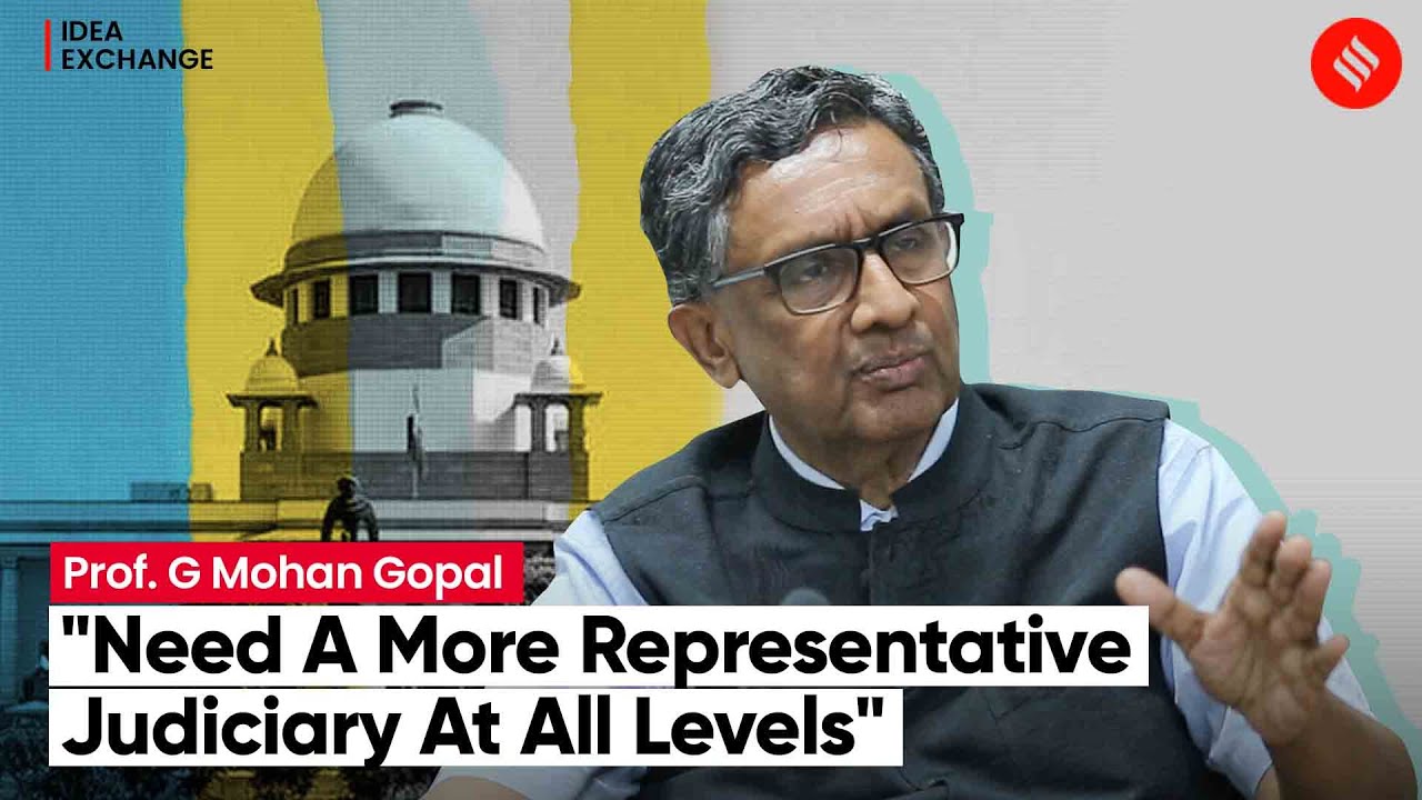 "Need More Representative Judiciary At All Levels": Prof G Mohan Gopal ...