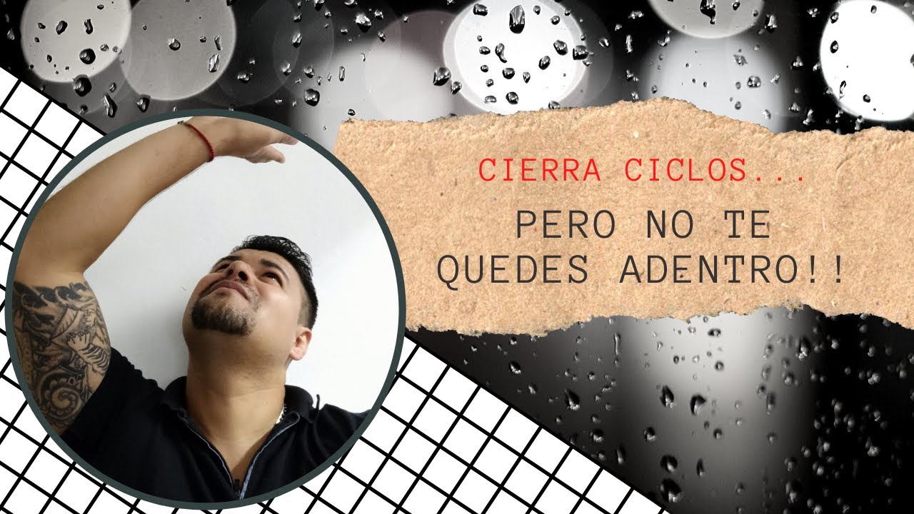 5 PASOS PARA CERRAR CICLOS - YouTube