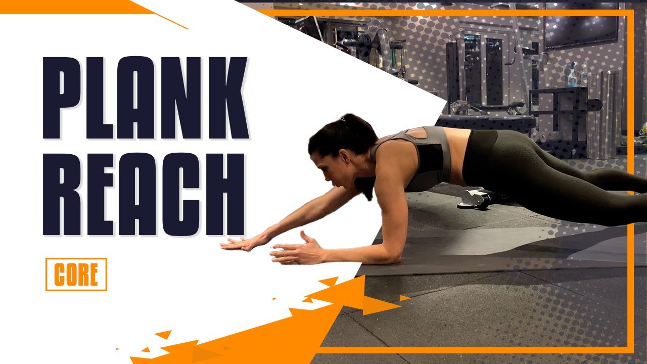 HOW TO: PLANK REACH - YouTube
