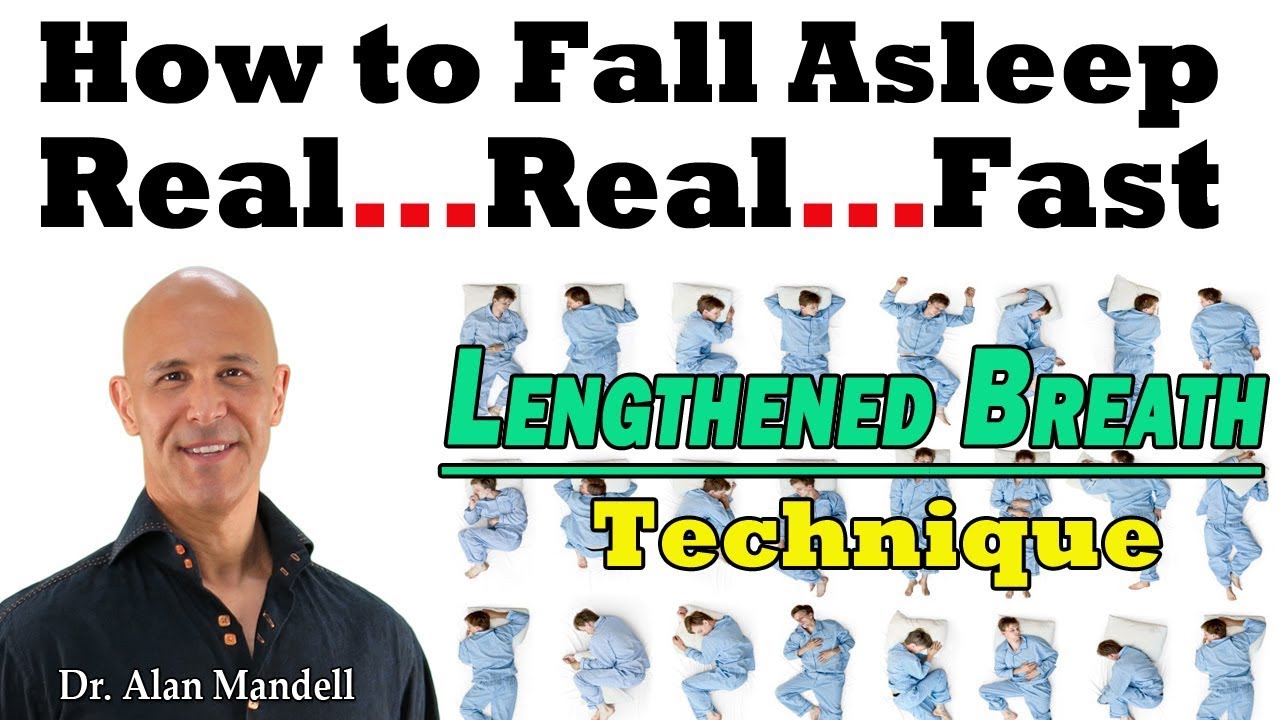 How to Fall Asleep Real...Real...Fast (Lengthened Breath Technique ...
