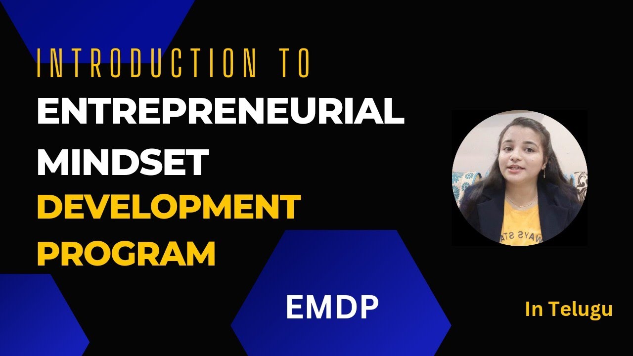 EMDP Entrepreneurial Mindset development program Introduction in Telugu ...