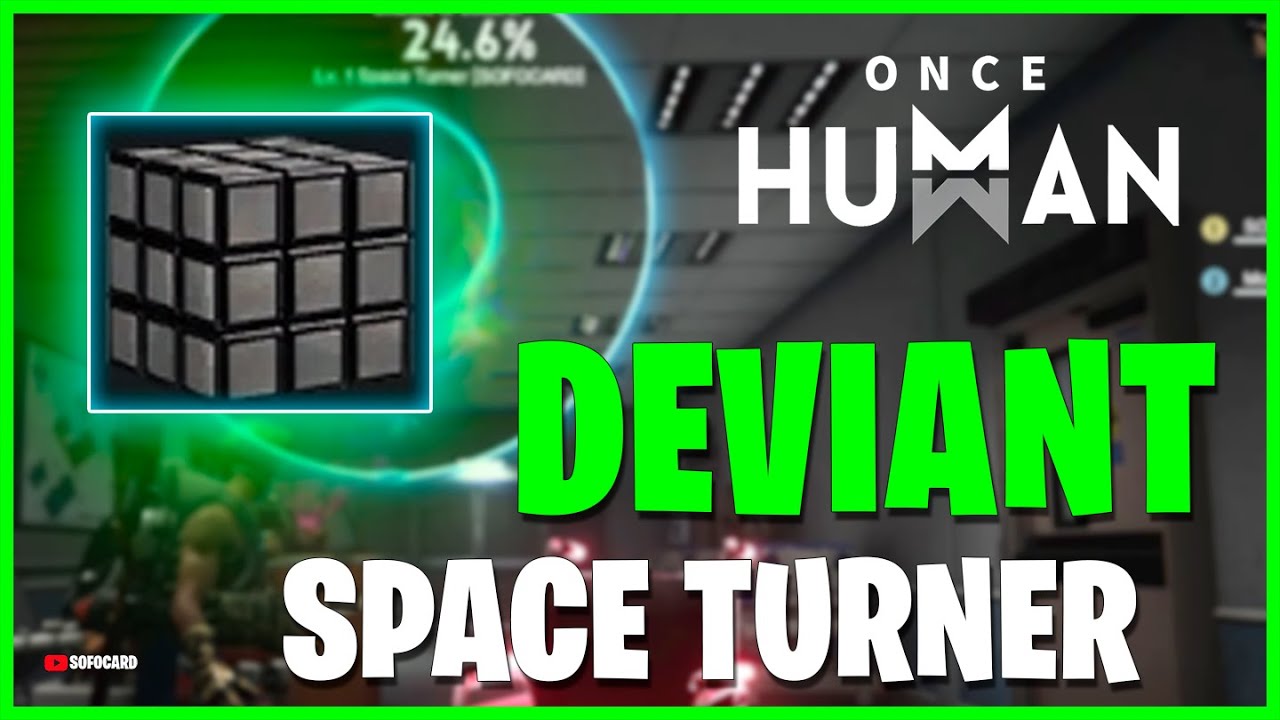ONCE HUMAN | DEVIANT SPACE TURNER #oncehuman - YouTube