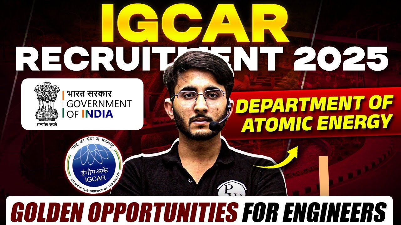 IGCAR Recruitment 2025 | Govt of India | Multiple Opportunities For ...