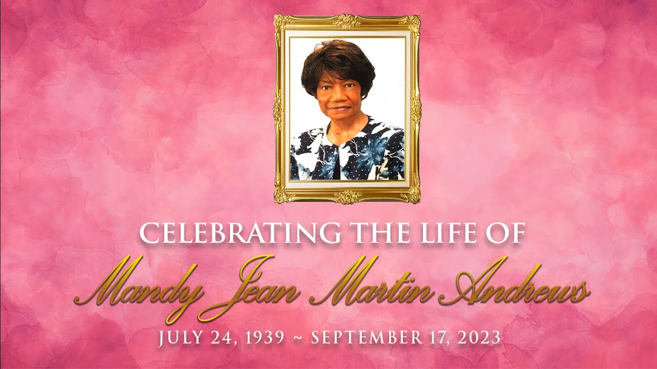 Celebrating the Life of Mandy Jean Martin Andrews - YouTube
