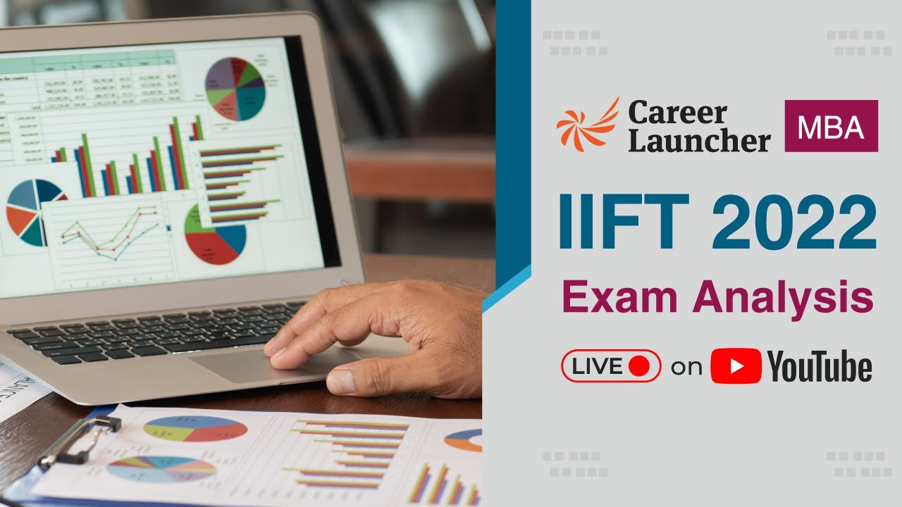 IIFT 2022 Exam Analysis Webinar | Career Launcher - YouTube