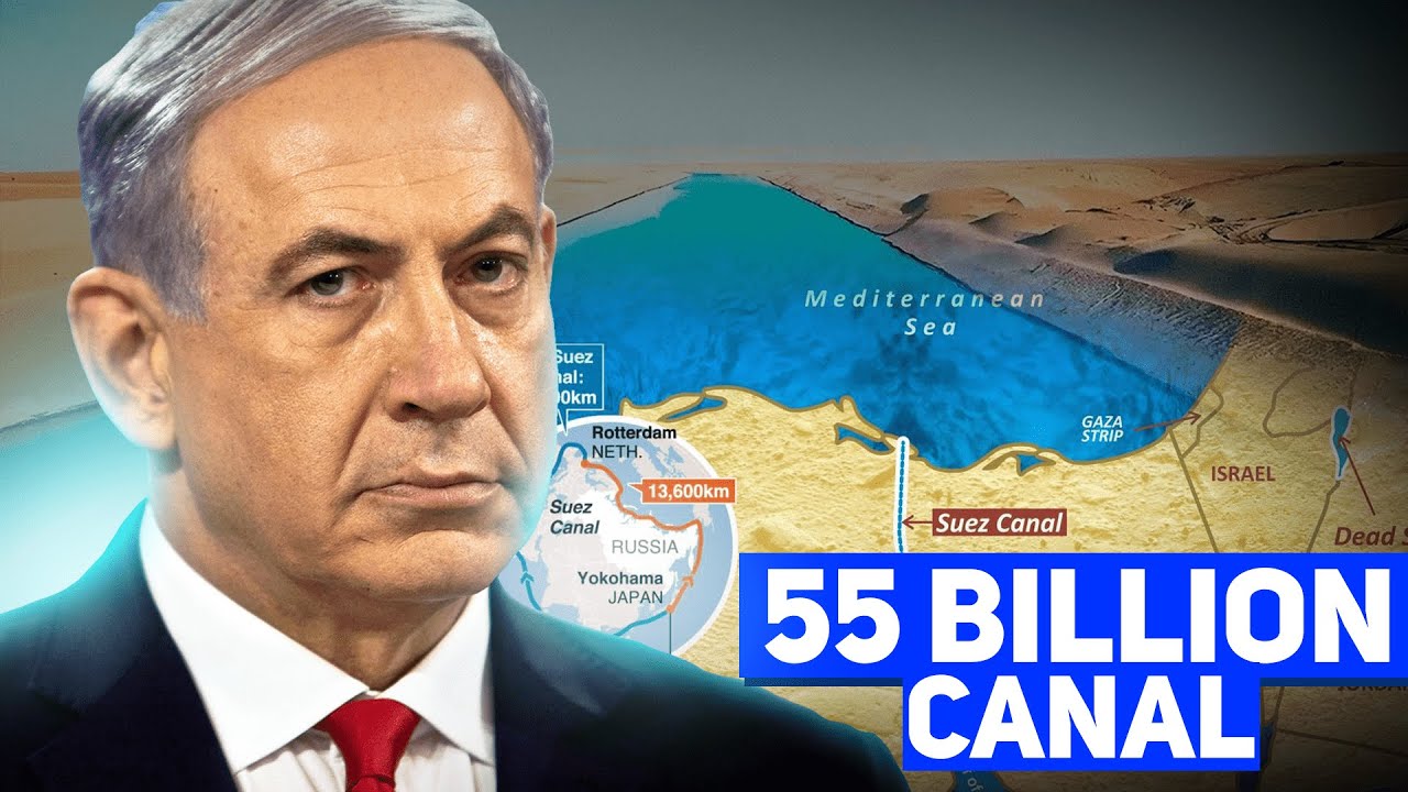 Breaking Ground: Israel's Ambitious $55 Billion Canal Project Through ...