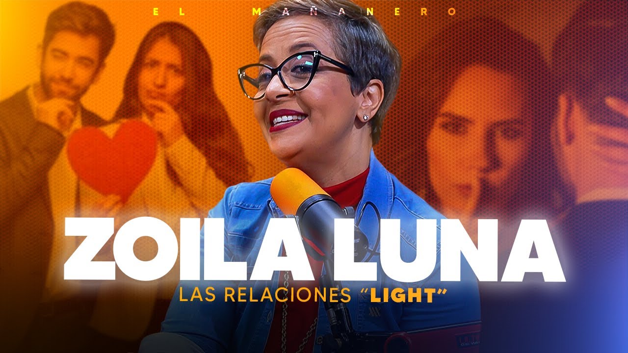 El Amor Light & Relaciones sin compromiso - Zoila Luna - YouTube