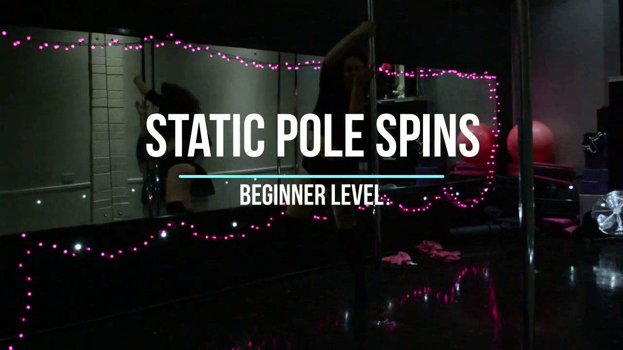 Beginner Static Pole Spins from Unique Pole Fitness (with Names) - YouTube