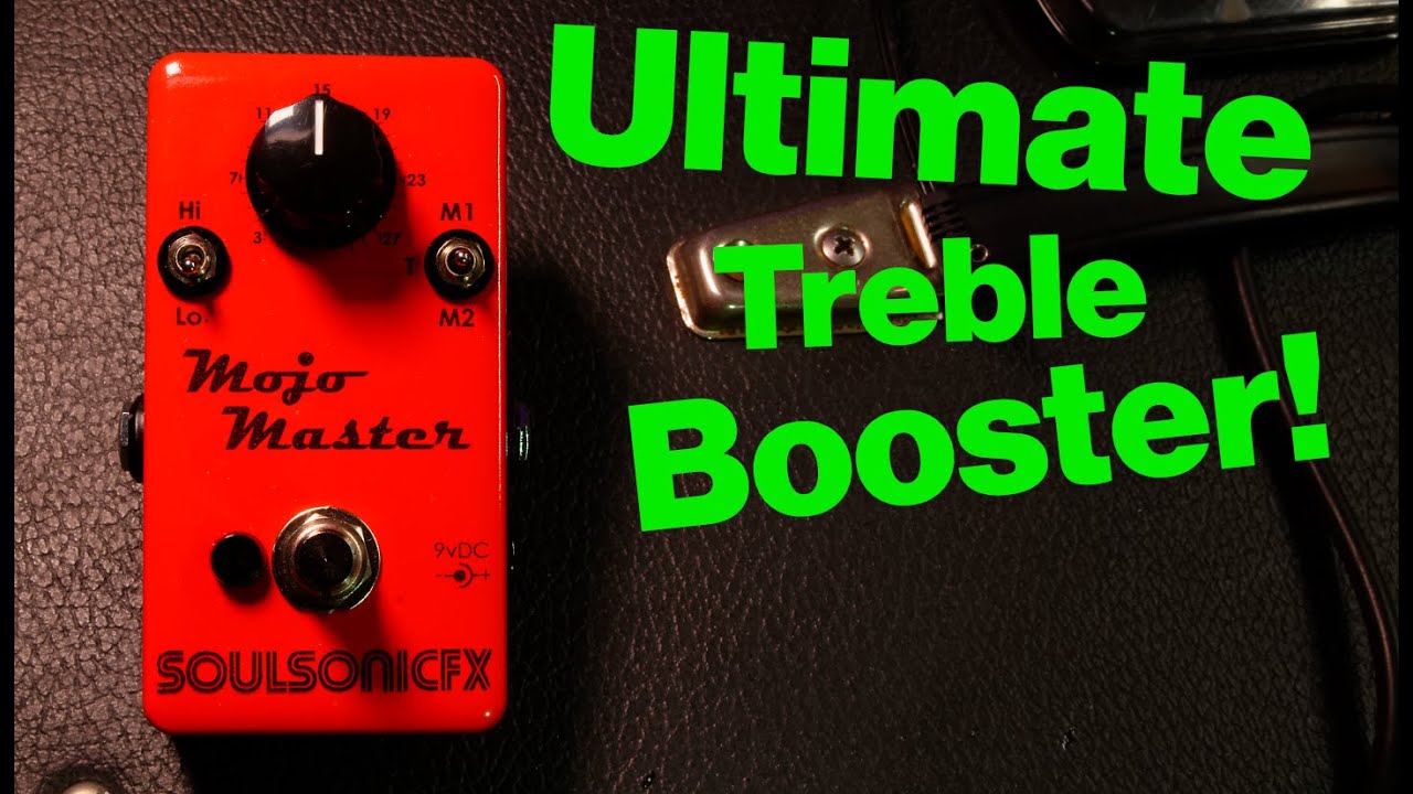 SoulSonicFX | Mojo Master | Germanium Treble Booster | The Ultimate Rangemaster! - YouTube