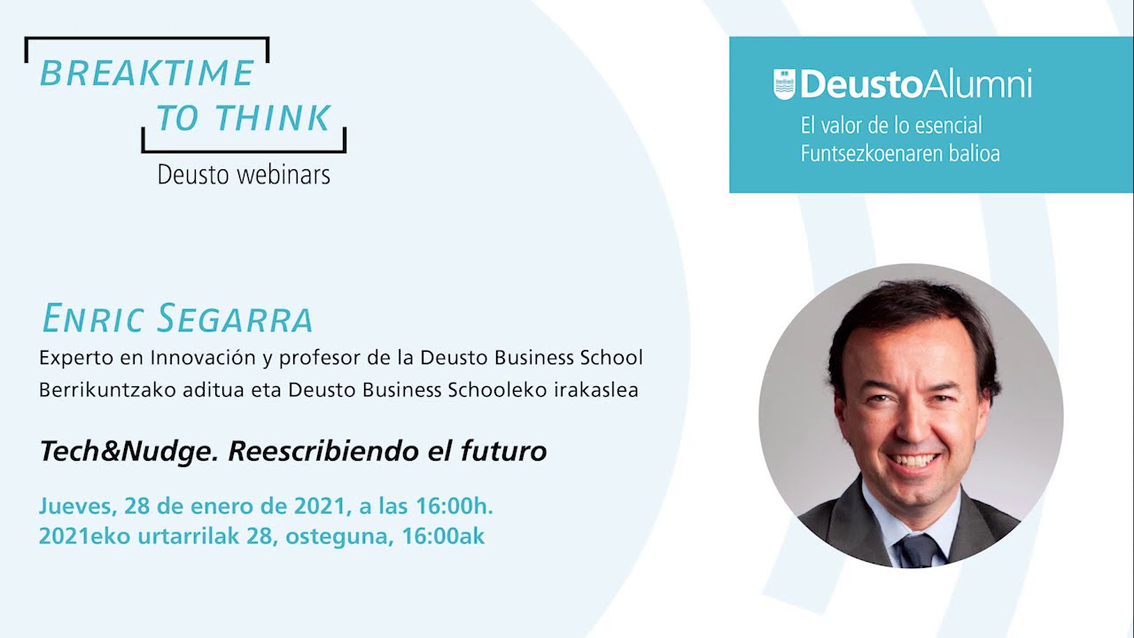 [BREAKTIME TO THINK] Enric Segarra. Tech&Nudge. Reescribiendo el futuro - YouTube
