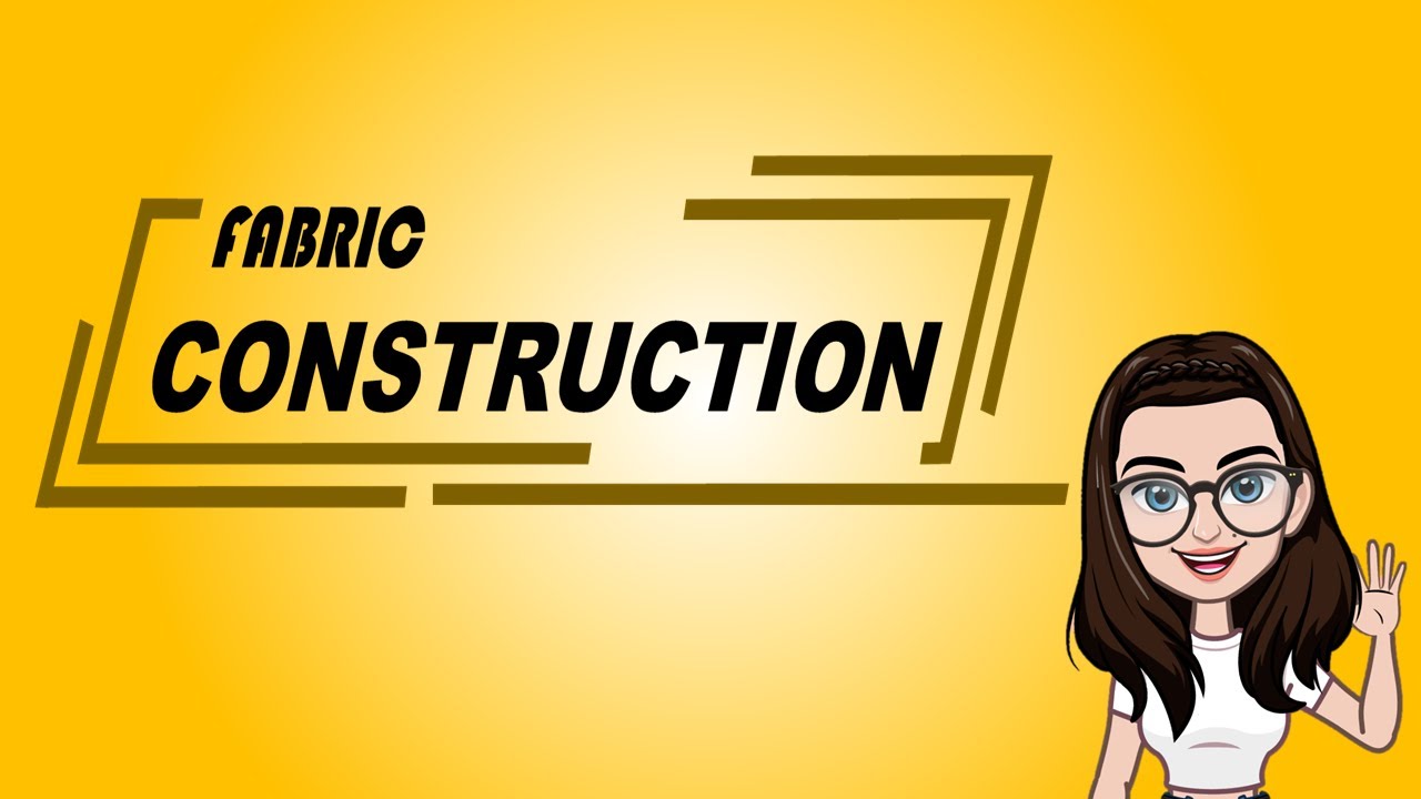 Fabric Construction in textiles - YouTube