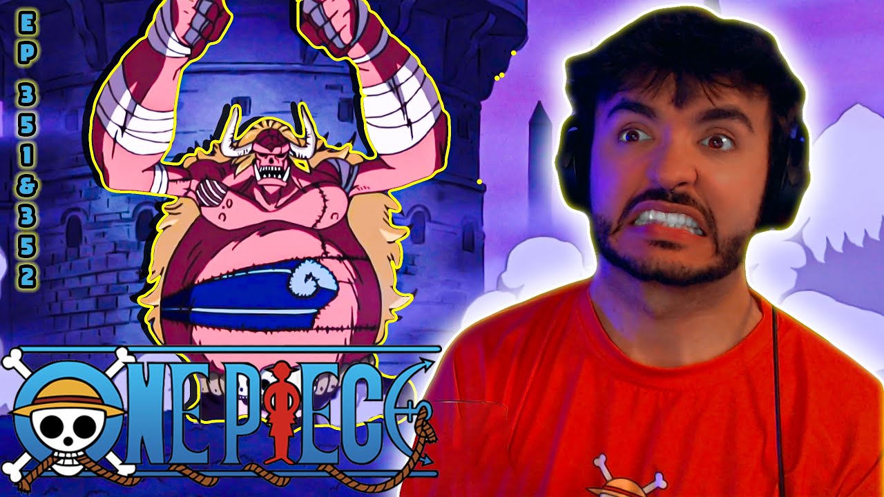 LUFFY REBORN....OARS! | One Piece Anime Ep 351 & 352 Reaction - YouTube