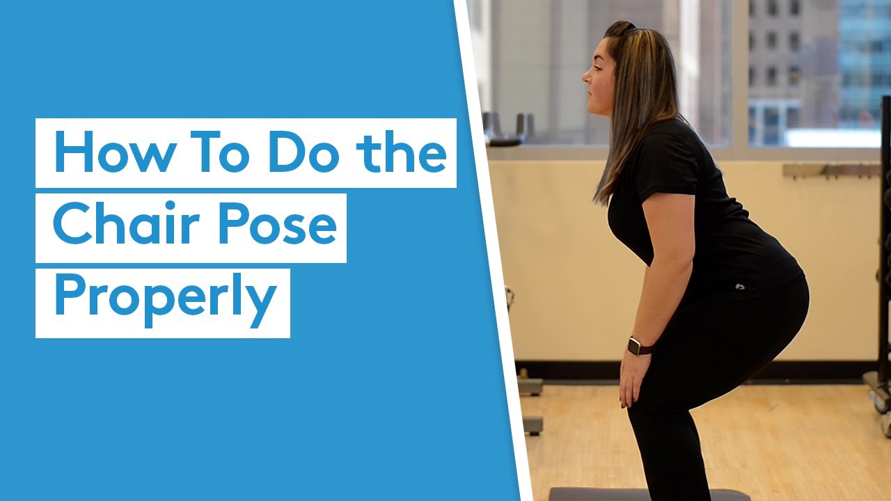 How to Do the Chair Pose Properly | Balance Exercise - YouTube