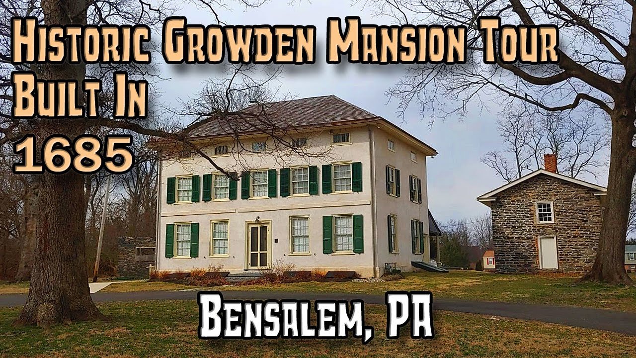 Historic Growden Mansion Tour - Bensalem PA - YouTube