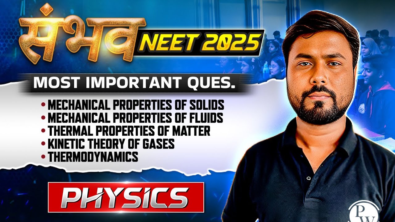 Mechanical Properties | Kinetic Theory | Thermodynamics || PHYSICS Most Imp Ques | Sambhav NEET ...