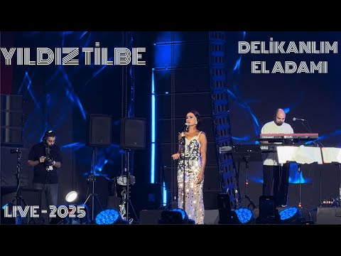 Yıldız Tilbe - Delikanlım | El Adamı (Live - 2025)